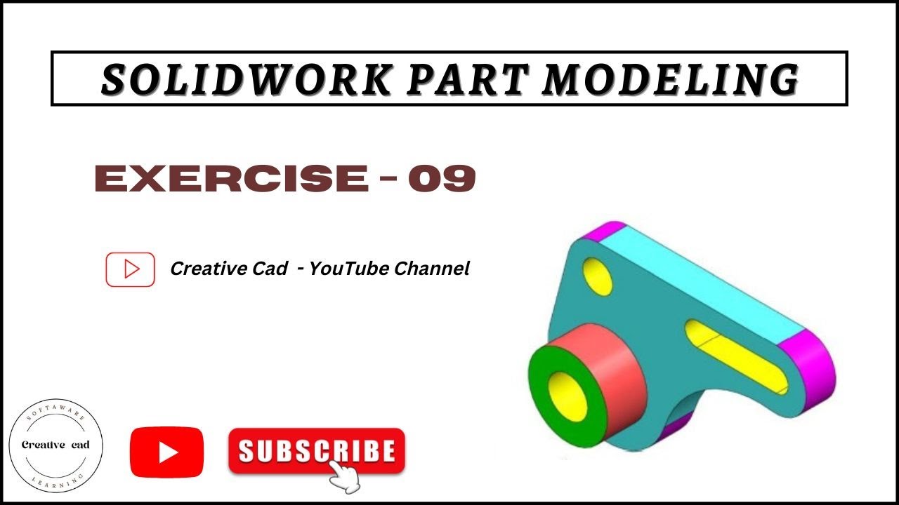 SolidWorks Part Modeling Exercise -09 II Beginners II @Creativecad ...