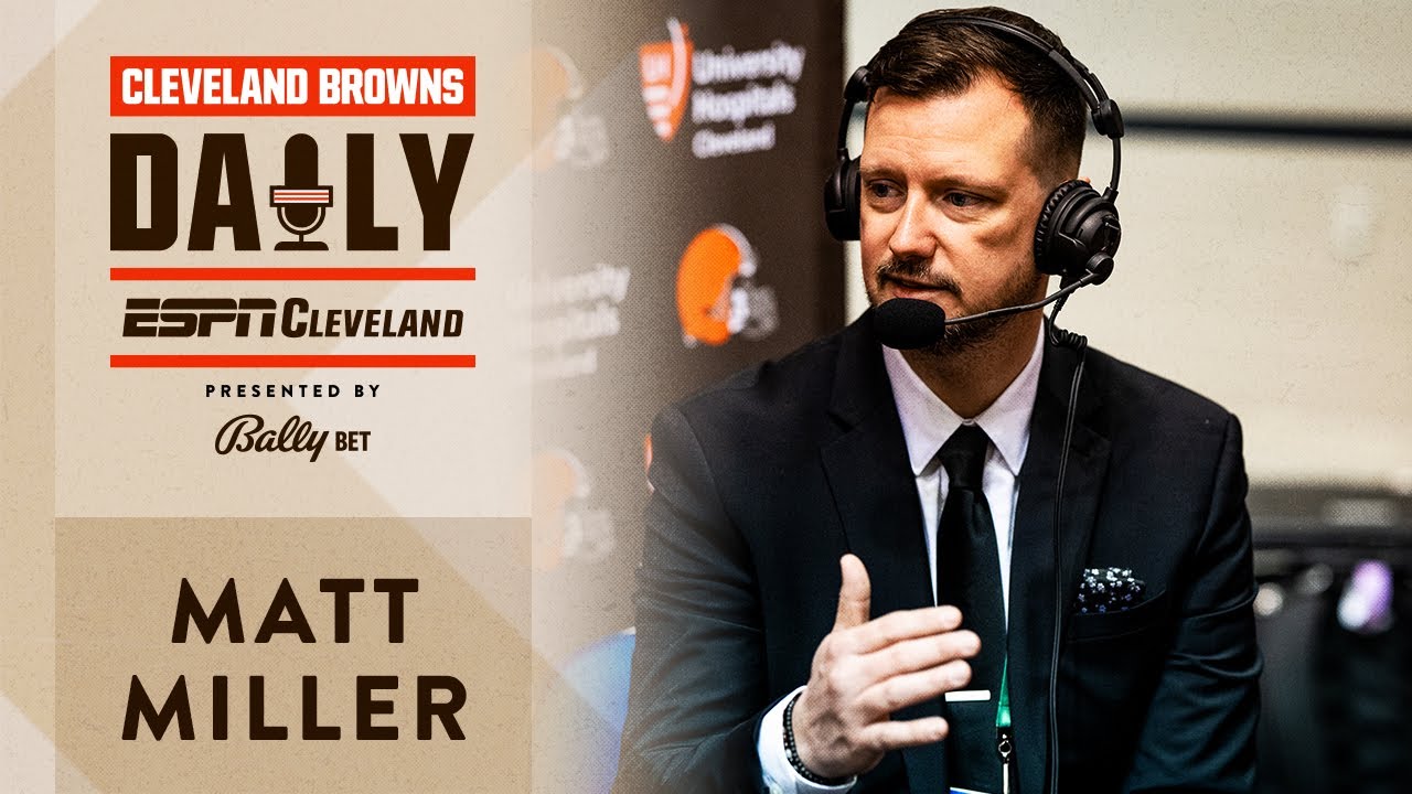 ESPN NFL Draft Analyst Matt Miller Joins the Show | Cleveland Browns ...