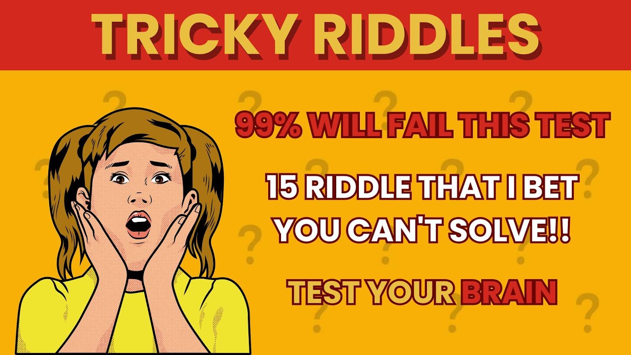 Can You Solve These 15 Tricky Riddles? Test Your Brain With This ...