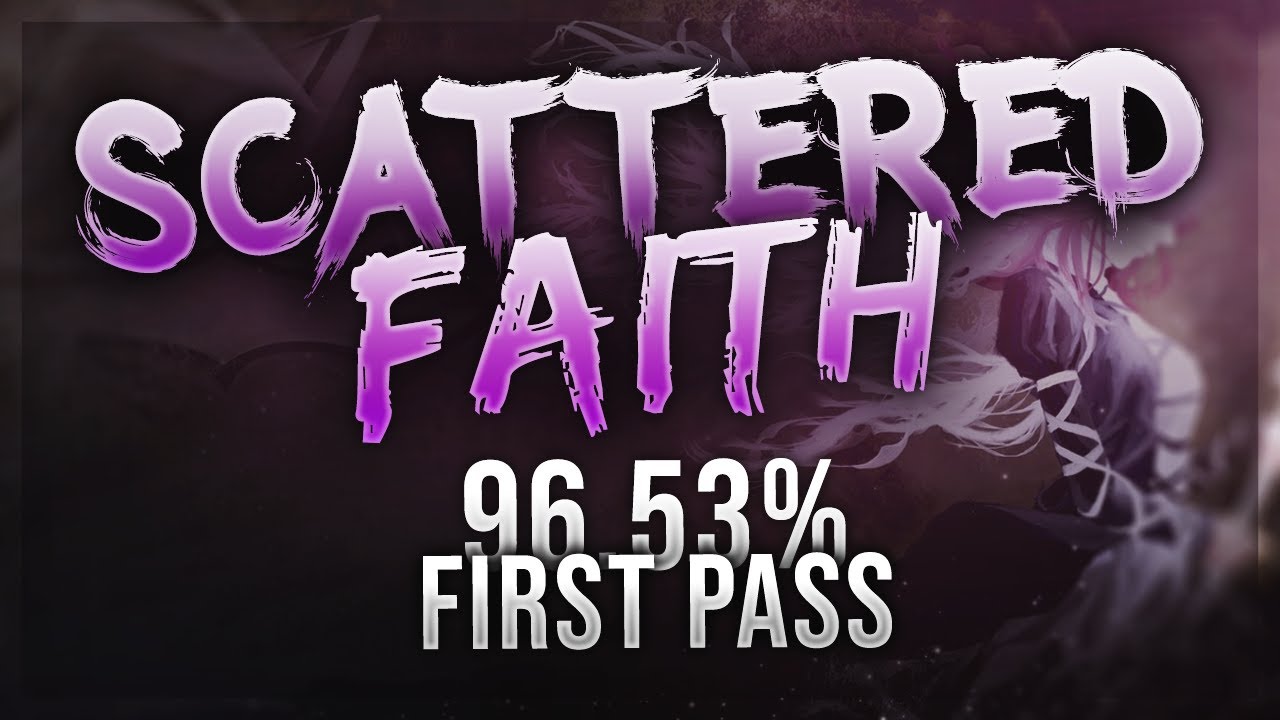 osu!mania SCATTERED FAITH PASSSS 96.53% - YouTube