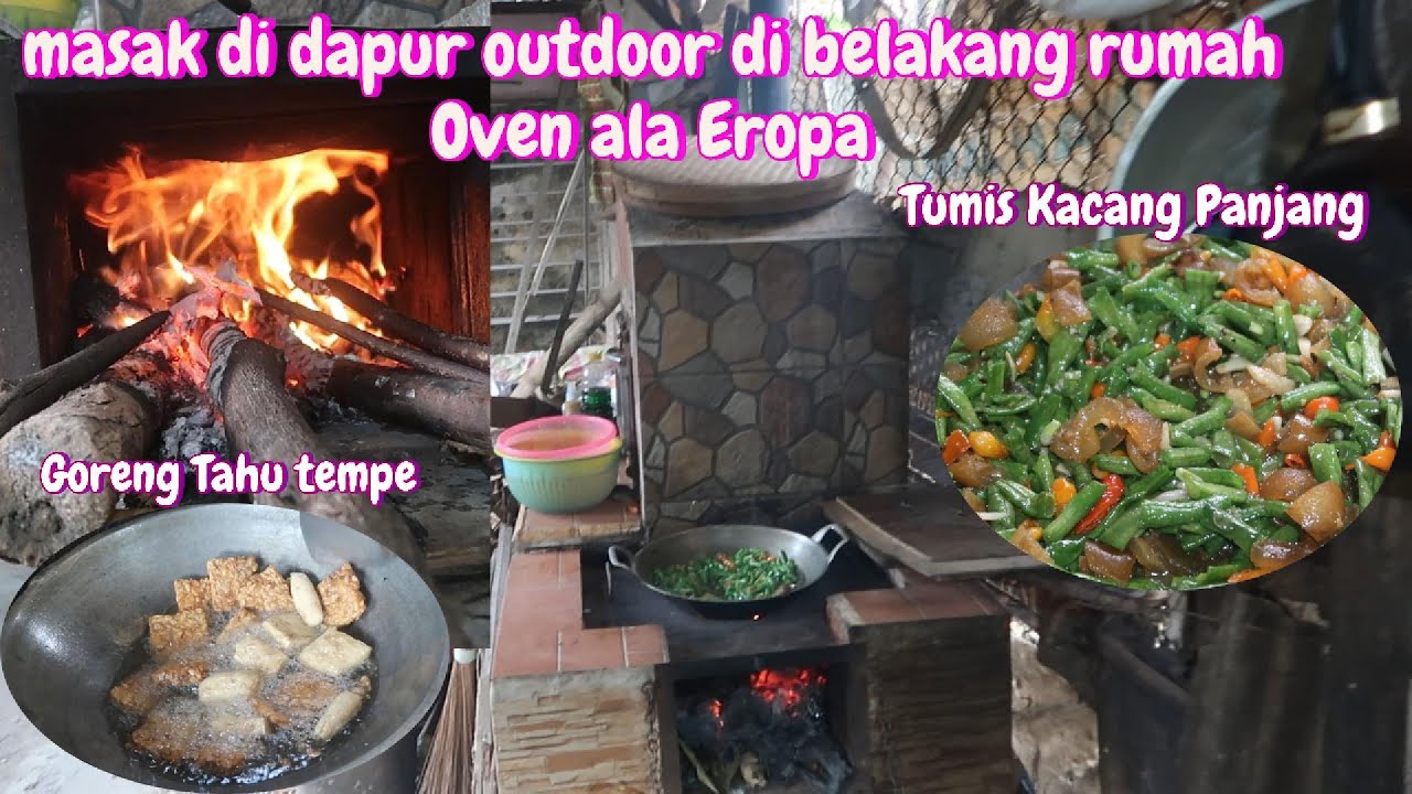 TUNGKU OVEN OUTDOOR ALA EROPA DI BUAT MASAKAN NDESO TUMIS KACANG ...