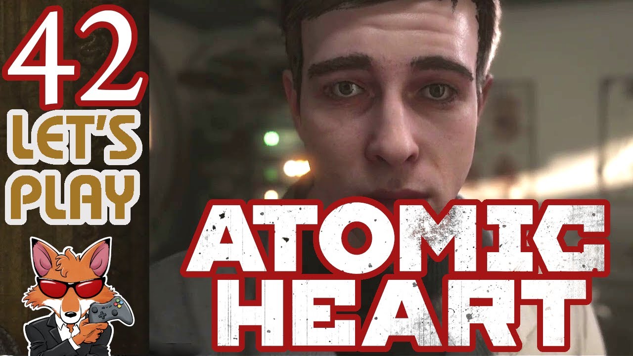 Let's Play Atomic Heart Part 42 - Enough People Have Died Today - YouTube