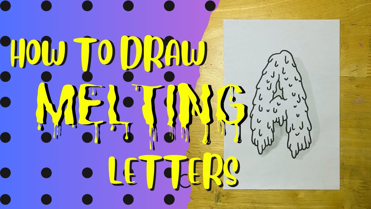 How To Draw Melting Letters - "A" - YouTube