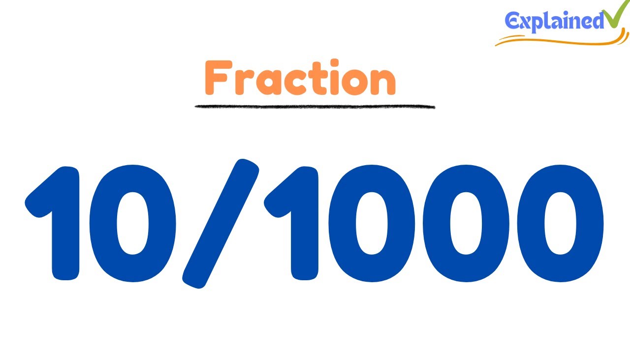 How to Simplify the Fraction 10/1000 - YouTube