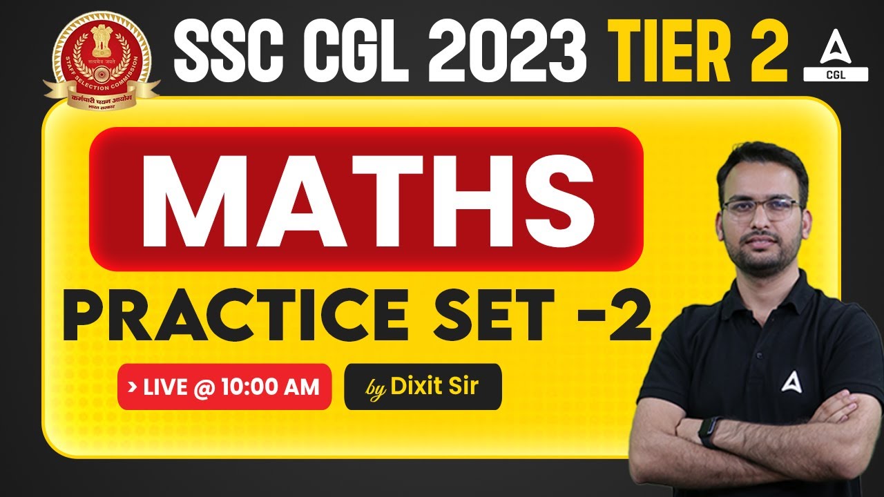 SSC CGL 2023 Tier 2 Maths | SSC CGL Mains Maths by Dixit Sir | Practice ...