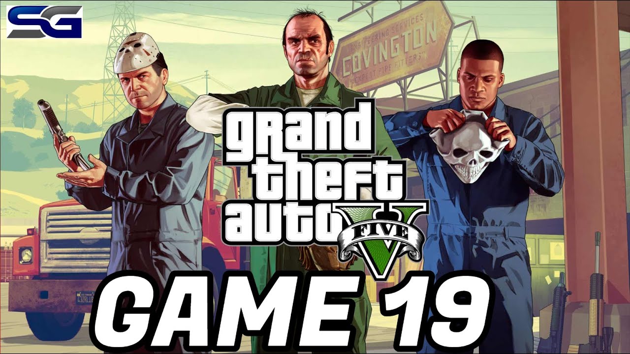 GTA 5 - GAME - [19] - 365 DAYS OF GAMING CHALLENGE - SwansonGames - YouTube