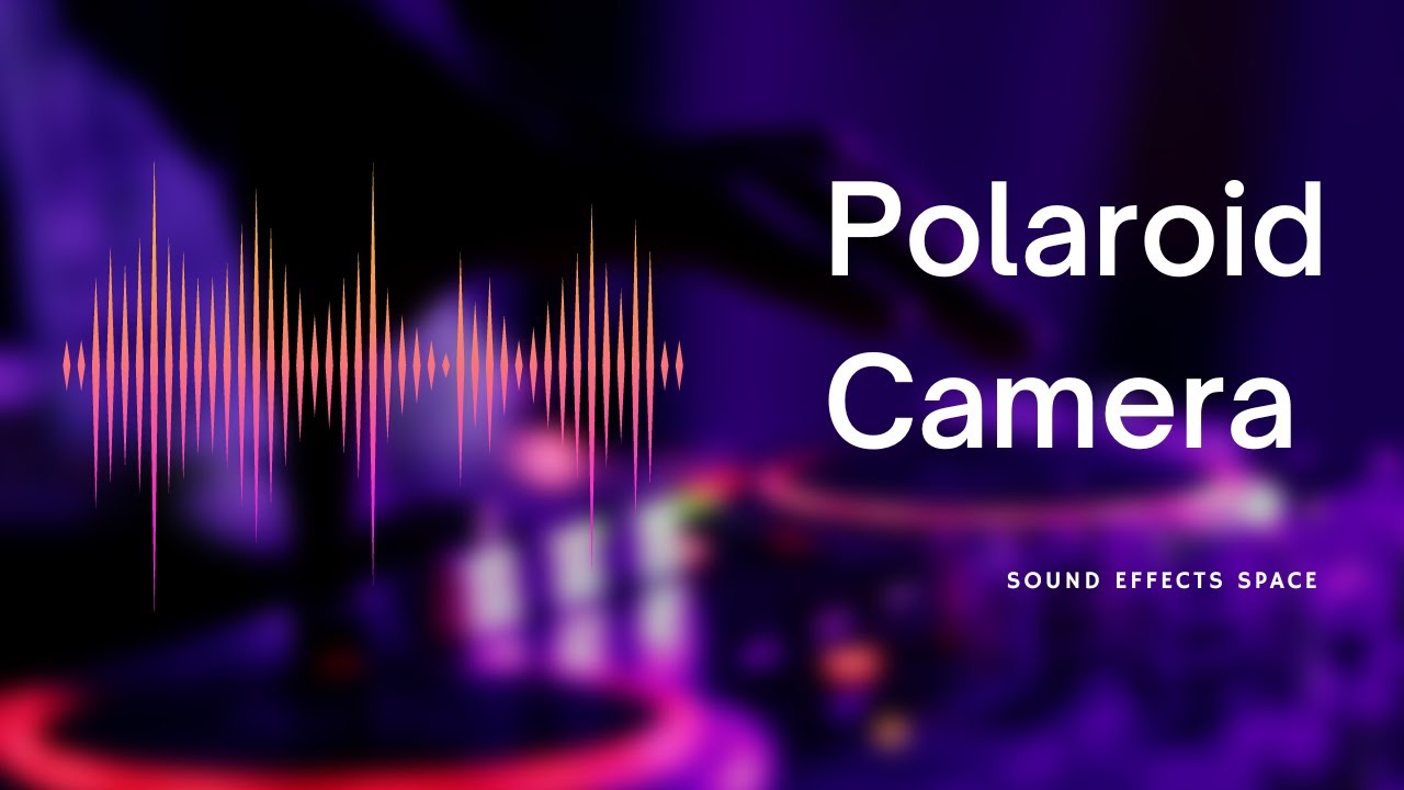 Polaroid Camera Sound Effect - YouTube