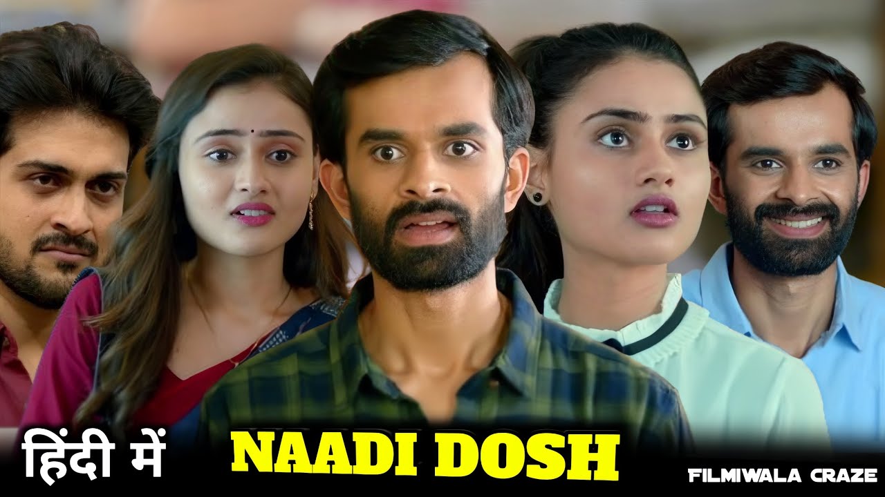 Naadi Dosh Hindi Dubbed Movie Update| Yash Soni, Janki Bodiwala - YouTube