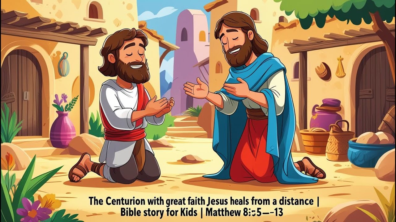The Centurion with Great Faith | Jesus Heals from a Distance | Bible ...