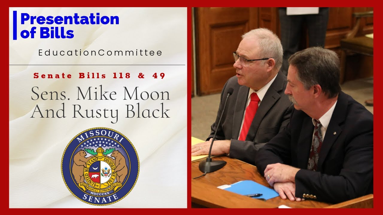Missouri Sens. Rusty Black and Mike Moon Present SB 49 and SB 118 in ...