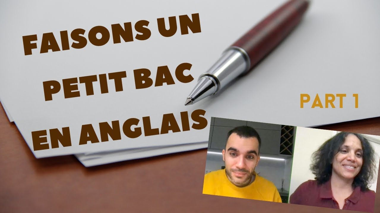 Faisons un petit bac en anglais - part 1 - YouTube
