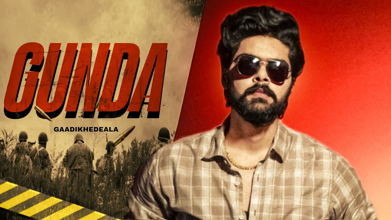 GUNDA | New Haryanvi Song 2025 | GAADIKHEDEALA | Prod . By Jay Sean ...