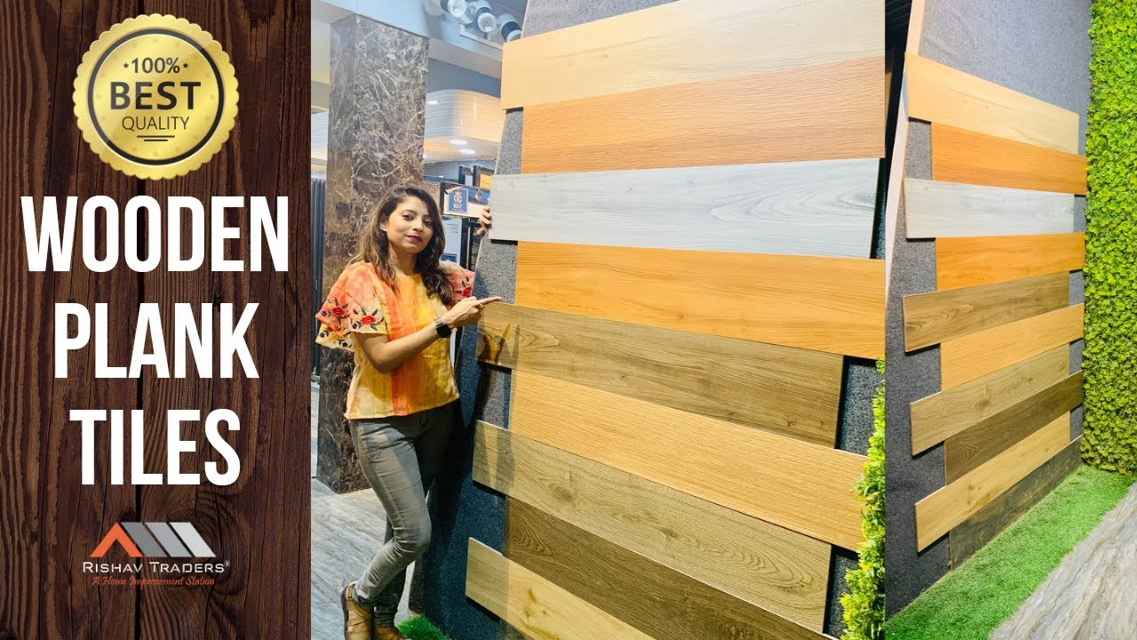 Wooden plank Tile || vitrified wooden tile for wall & Floor || Rishav Traders - YouTube