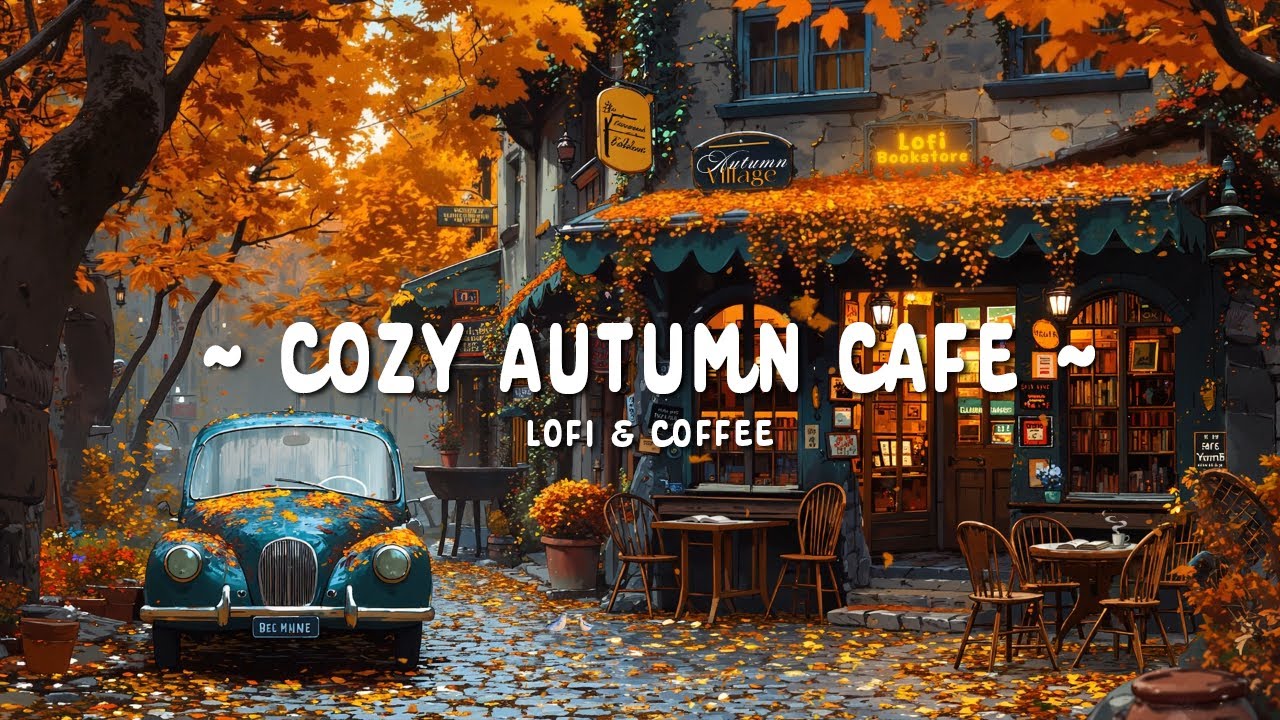 🍂 Cozy Autumn Café - Coffee Shop Vibes - Deep Focus to Study, Work ...