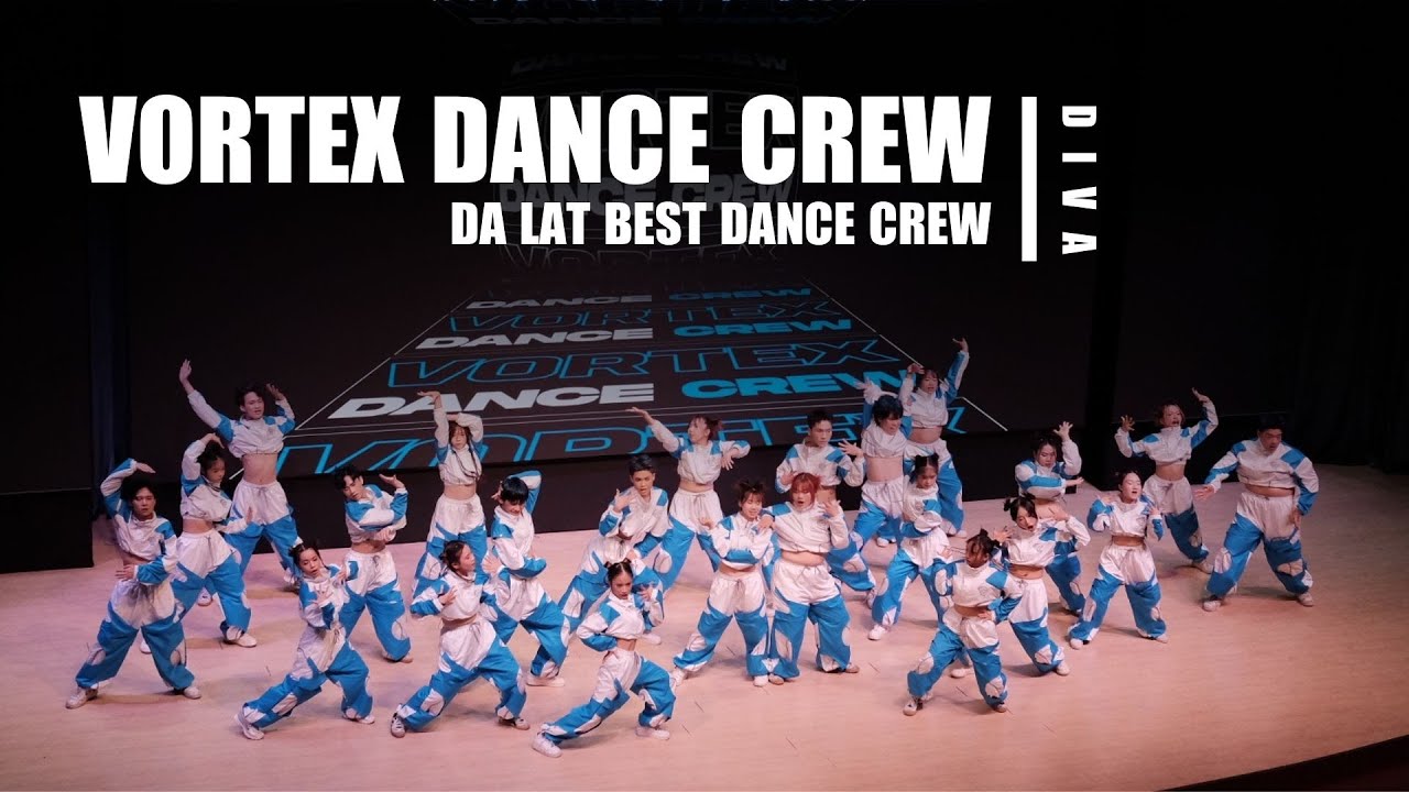 VORTEX DANCE CREW | DIVA | BÁN KẾT ĐÀ LẠT BEST DANCE CREW 2025 - YouTube