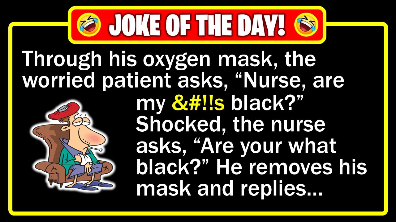 🤣 BEST JOKE OF THE DAY! - A patient has a worried look on his face as ...