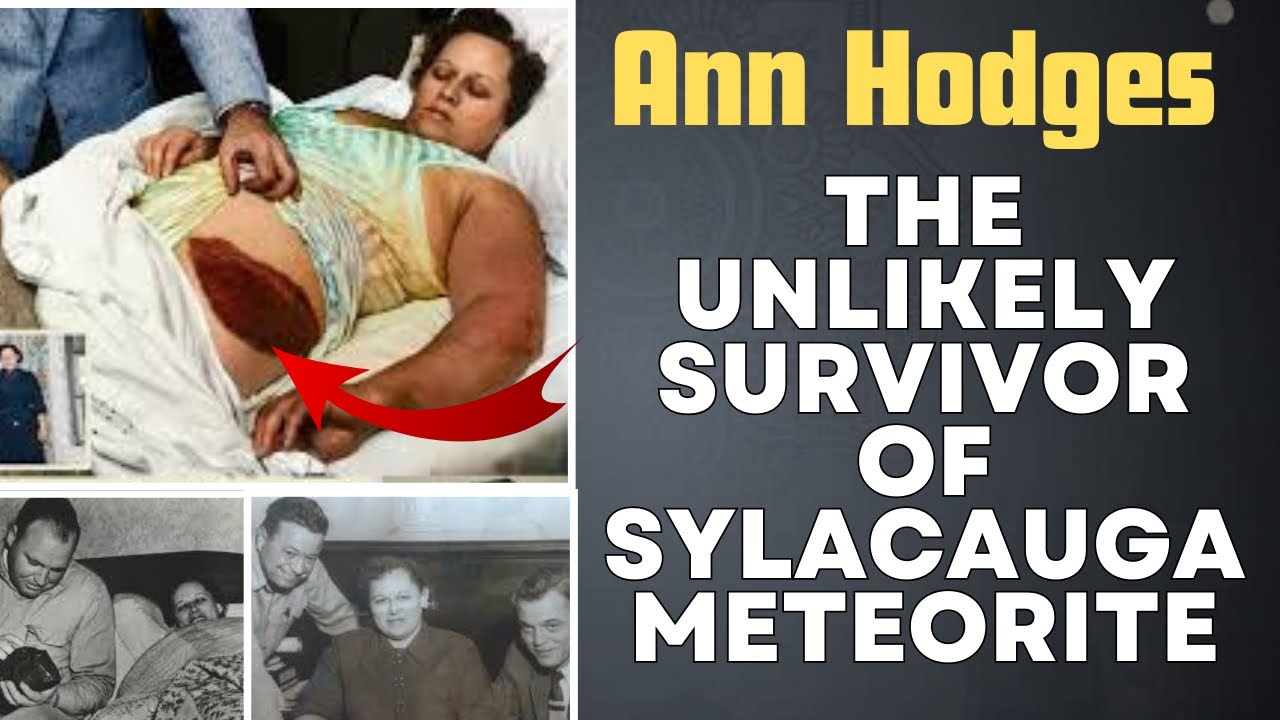 Ann Hodges | The Unlikely Survivor of A Celestial Encounter - YouTube