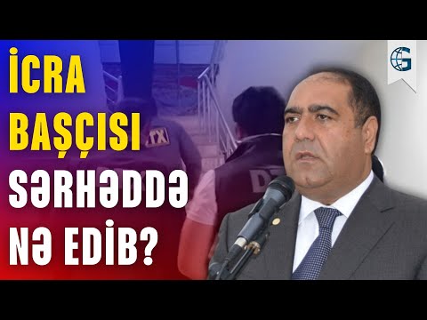 Sirlər açılır: Mehdiyevlə əlaqə, sərhədlə bağlı dəhşətli plan… – ŞOK