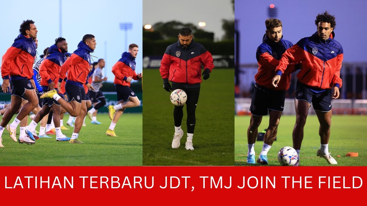 HARI KEDUA JDT LATIHAN DI DUBAI, TMJ JOIN IN THE FIELD.... - YouTube