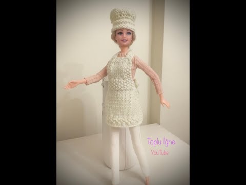 BARBİE AŞÇI ÖNLÜĞÜ ve ŞAPKASININ YAPIMI - Barbie Giysi Yapımı - Knitting Barbie Doll Apron Making