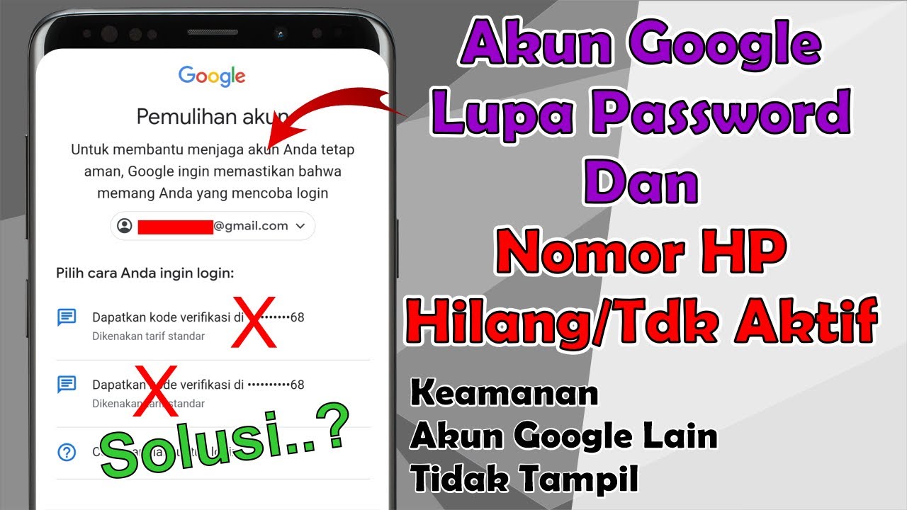 Cara Memulihkan Akun Google Lupa Sandi Dan Nomor Hp Hilang - YouTube