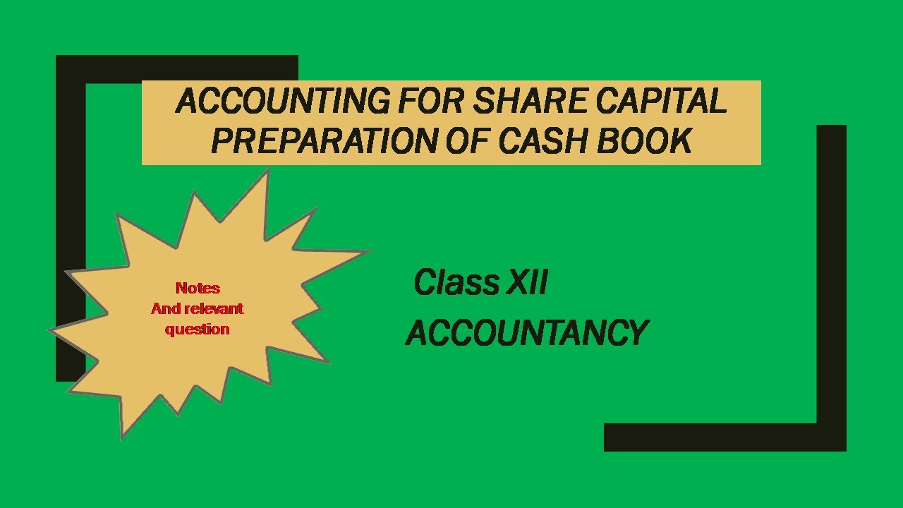 How to prepare cash book in share capital class 12 - YouTube