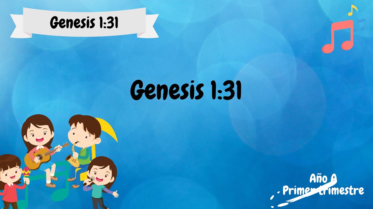 Genesis 1:31 | Jardín de infantes - Cantos | Canción Lección 1 - YouTube