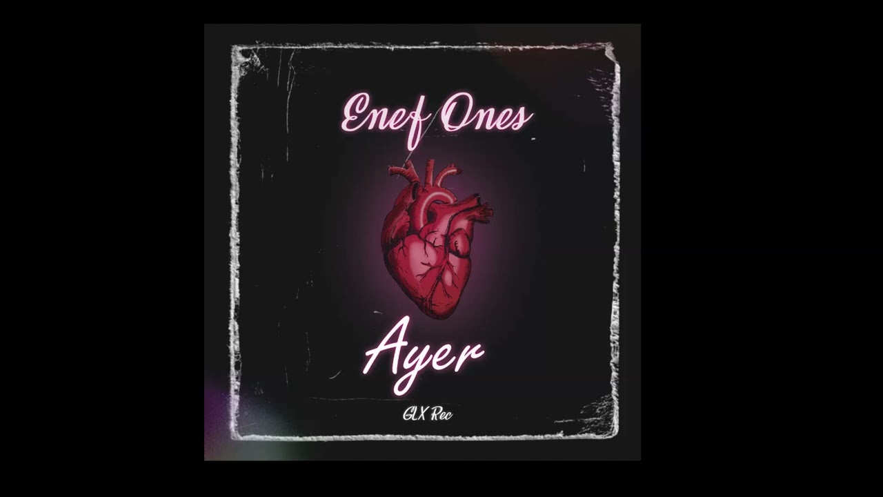 Enef Ones - Ayer - YouTube