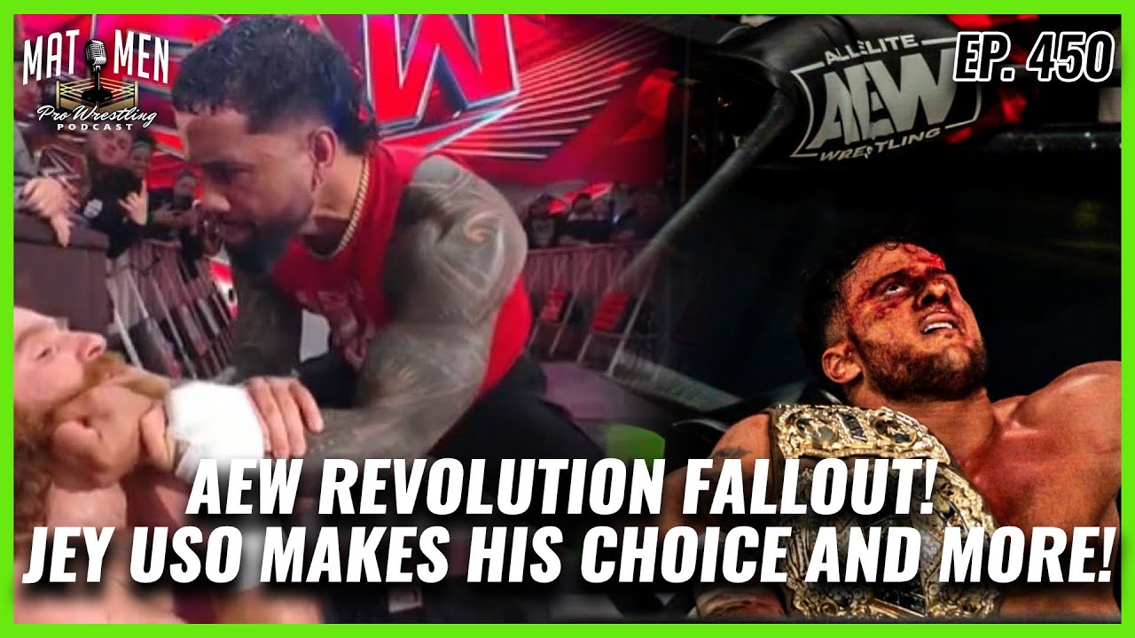 AEW Revolution Fallout, Jey Uso Makes His Choice, and More! - YouTube