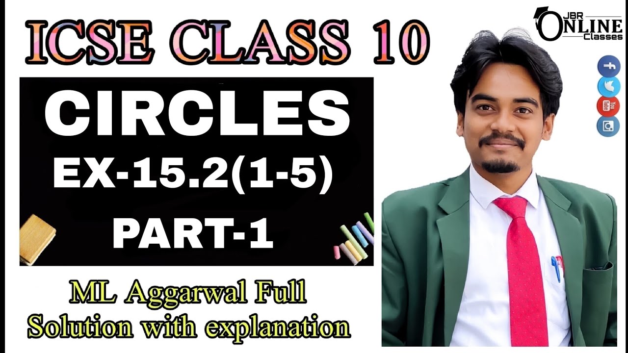 ICSE CLASS 10 EX-15.2(1-4)PART-1 CIRCLES | ML AGGARWAL SOLUTION | JBR ONLINE CLASSES - YouTube