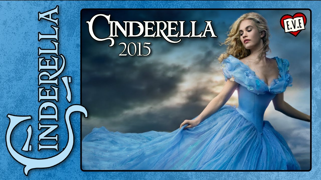 Cinderella - 2015 Disney Live Action Remake - With Eli Sanza & Rachel ...