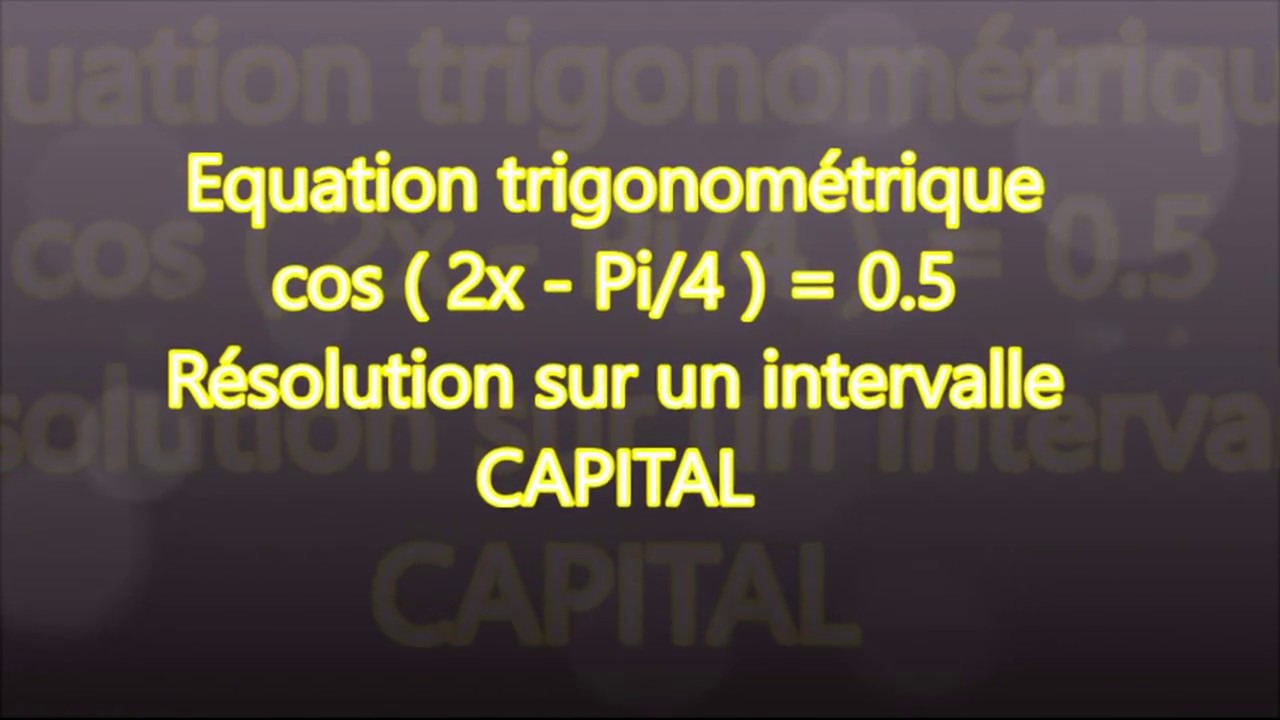 1S Equation Trigonom trique R solution Sur Un Intervalle Pi 3Pi Cos 1s-equation-trigonom-trique-r-solution-sur-un-intervalle-pi-3pi-cos