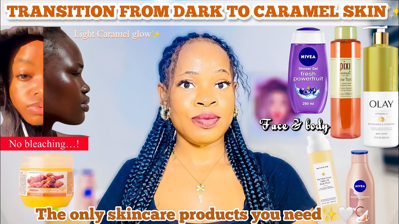 HOW TO TRANSITION FROM DARK TO CARAMEL SKIN |No Bleaching! + The only ...