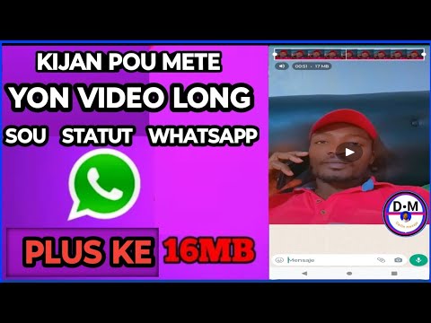 Kijan pou mete yon video long sou statut whatsapp ou @darlinpansepanou22
