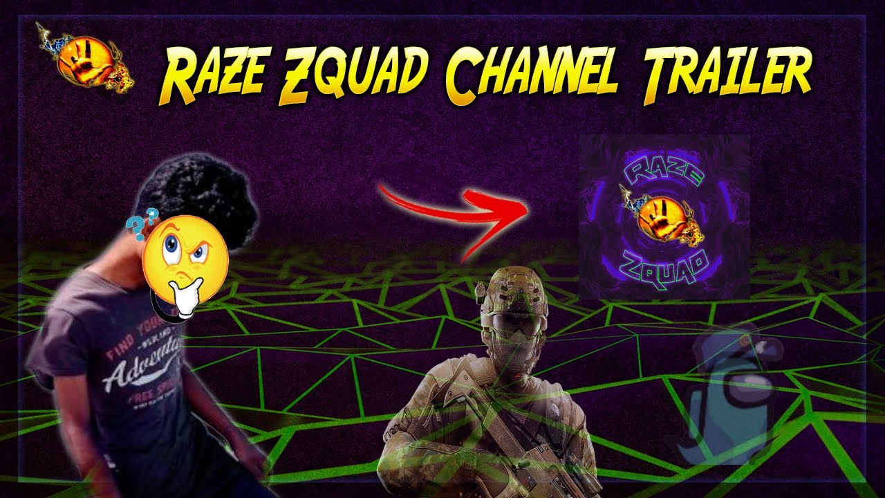 Raze Zquad - Channel Trailer first video :) - YouTube