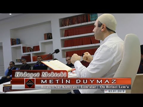 Metin Duymaz - Risale-i Nur Külliyatı -  Lem'alar -  On Birinci Lem'a