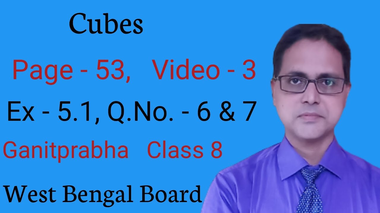 Cubes Part 3 | Ex 5.1 | Q. No - 6 & 7 | Page 53 | Ganit prabha | Class ...