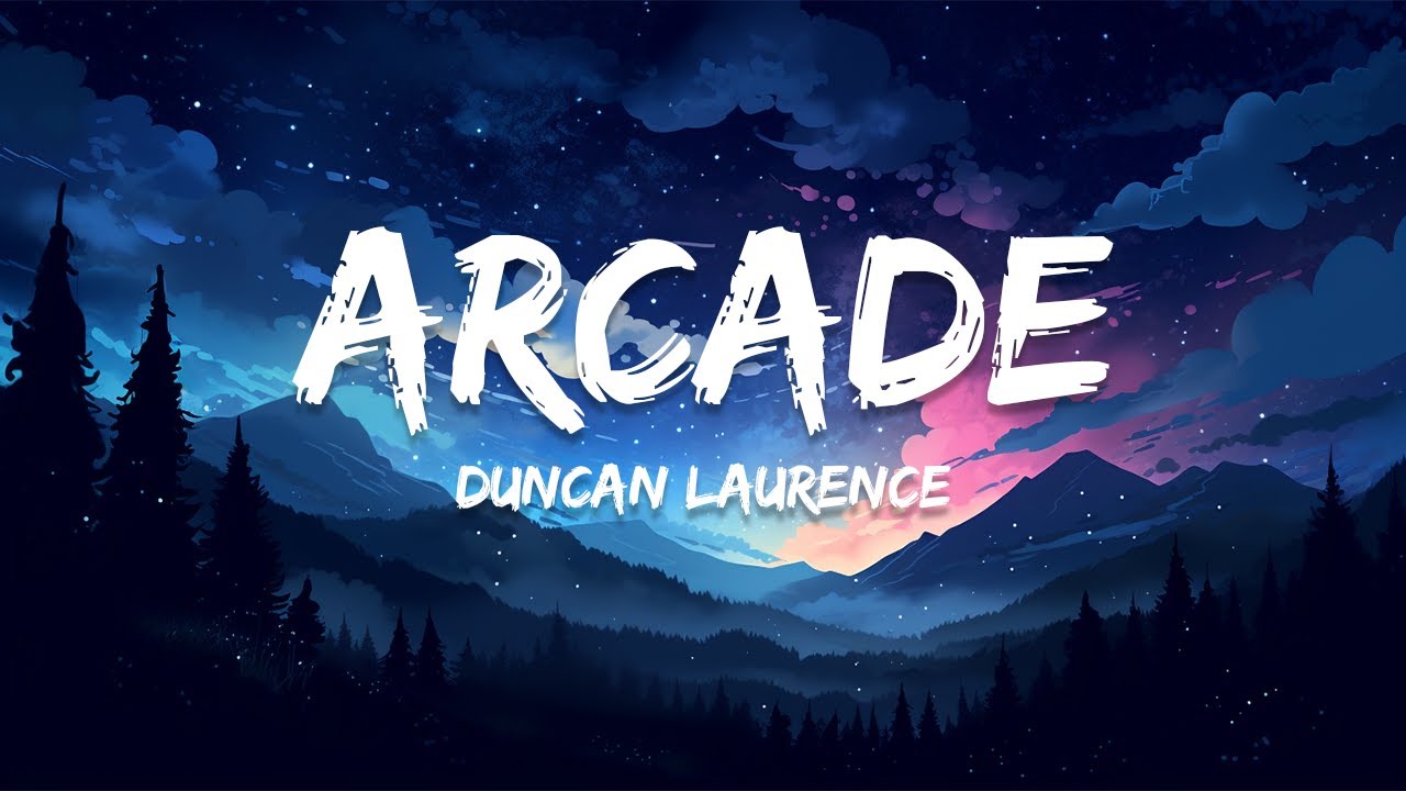 Duncan Laurence - Arcade (Lyrics) ft. FLETCHER - YouTube