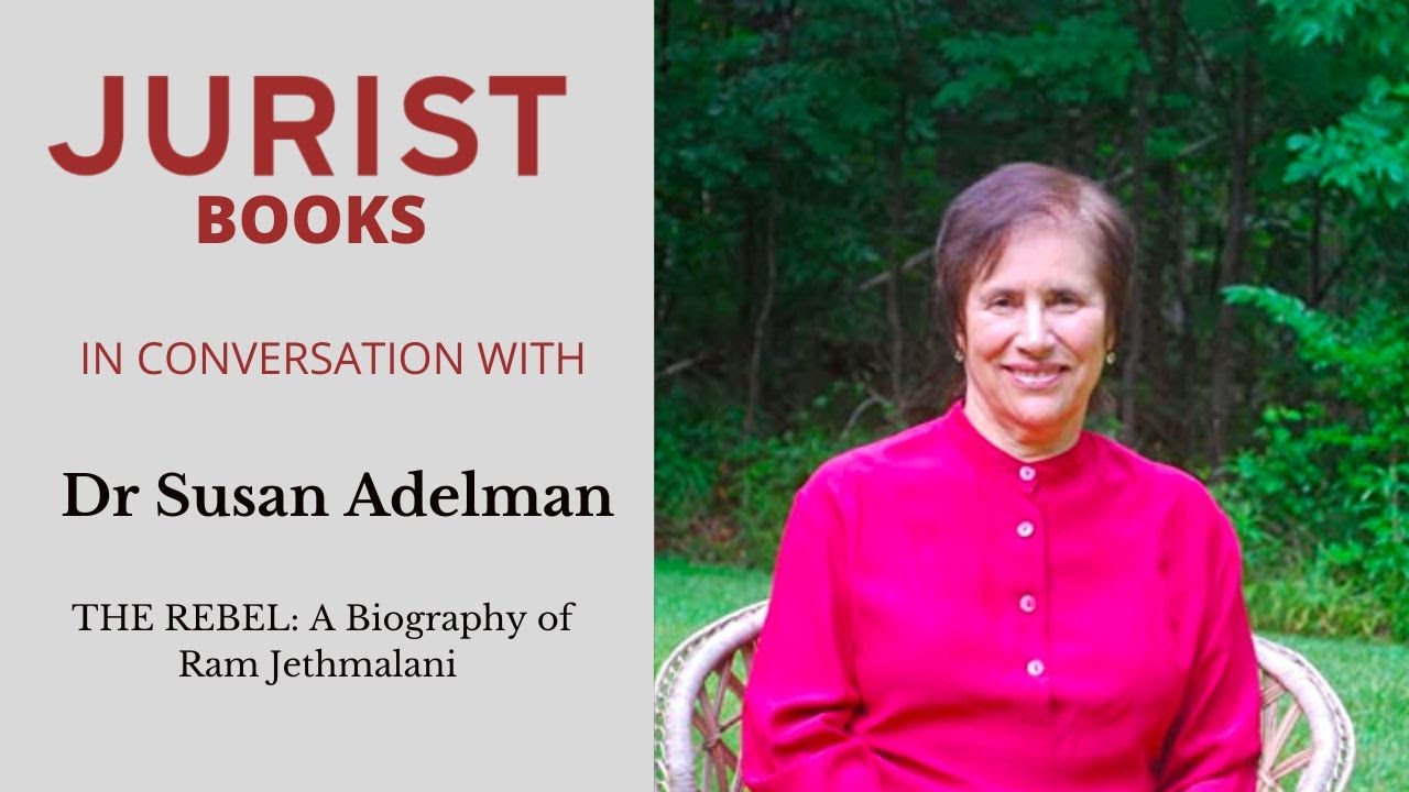 JURIST BOOKS: Dr Susan Adelman on RAM JETHMALANI - YouTube