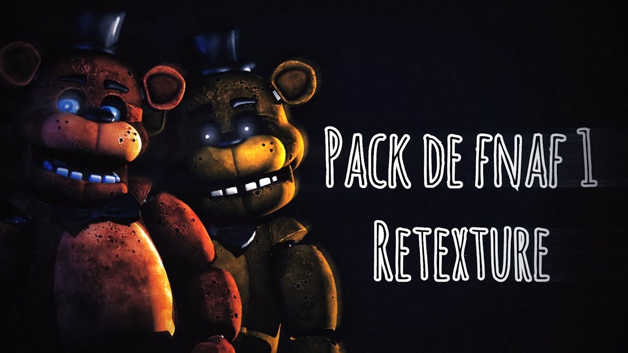 Pack de fnaf 1 retexture (especial 200 subs) - YouTube