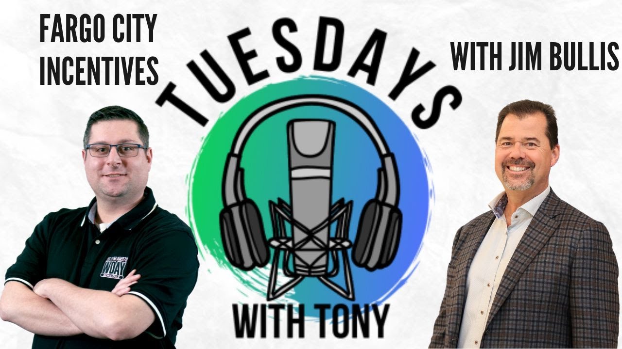 Fargo City Incentives with Jim Bullis - Watch Tuesdays with Tony LIVE ...