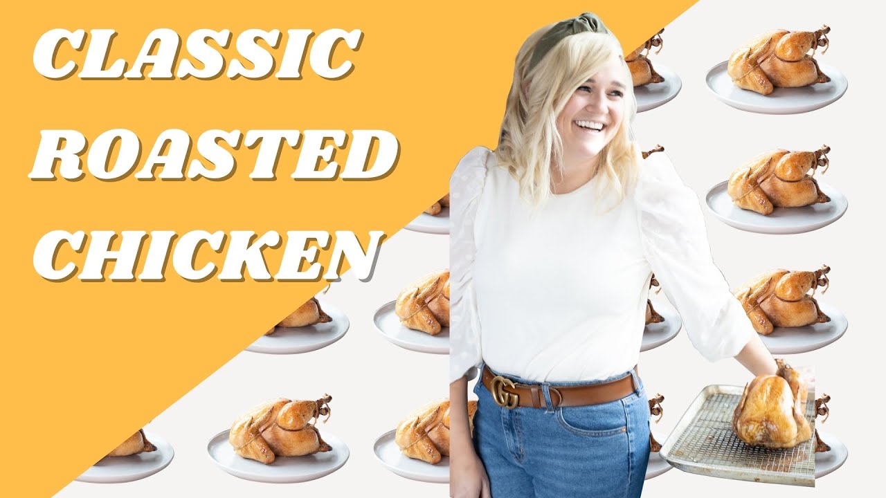 How To Make Classic Roasted Chicken // Chef Grace Goudie - YouTube