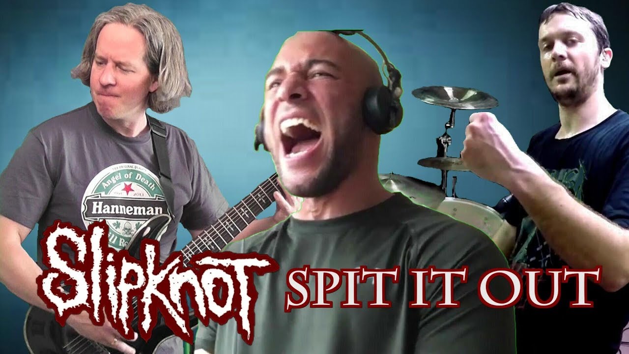 slipknot - spit it out - full band cover - YouTube