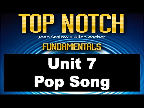 Top Notch Fundamentals Unit 7 Pop Song - YouTube