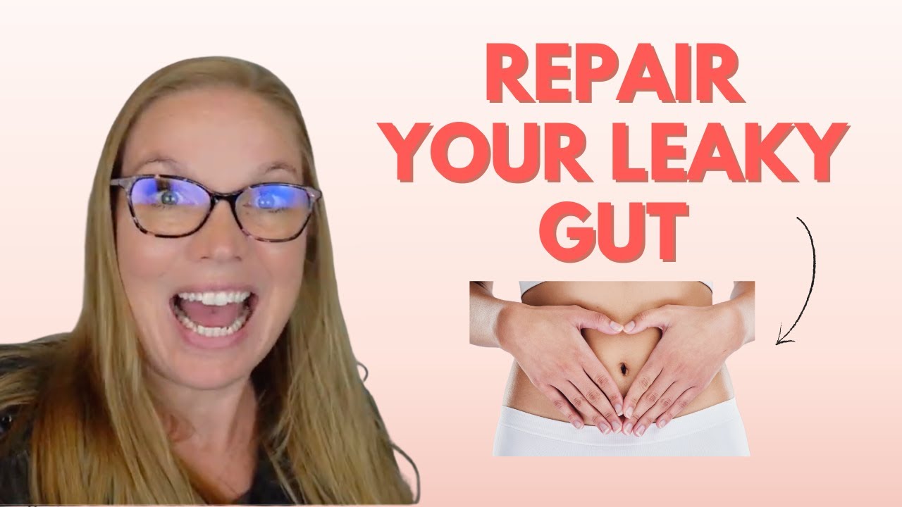 Heal Your Leaky Gut! (6 Steps to Repair) - YouTube