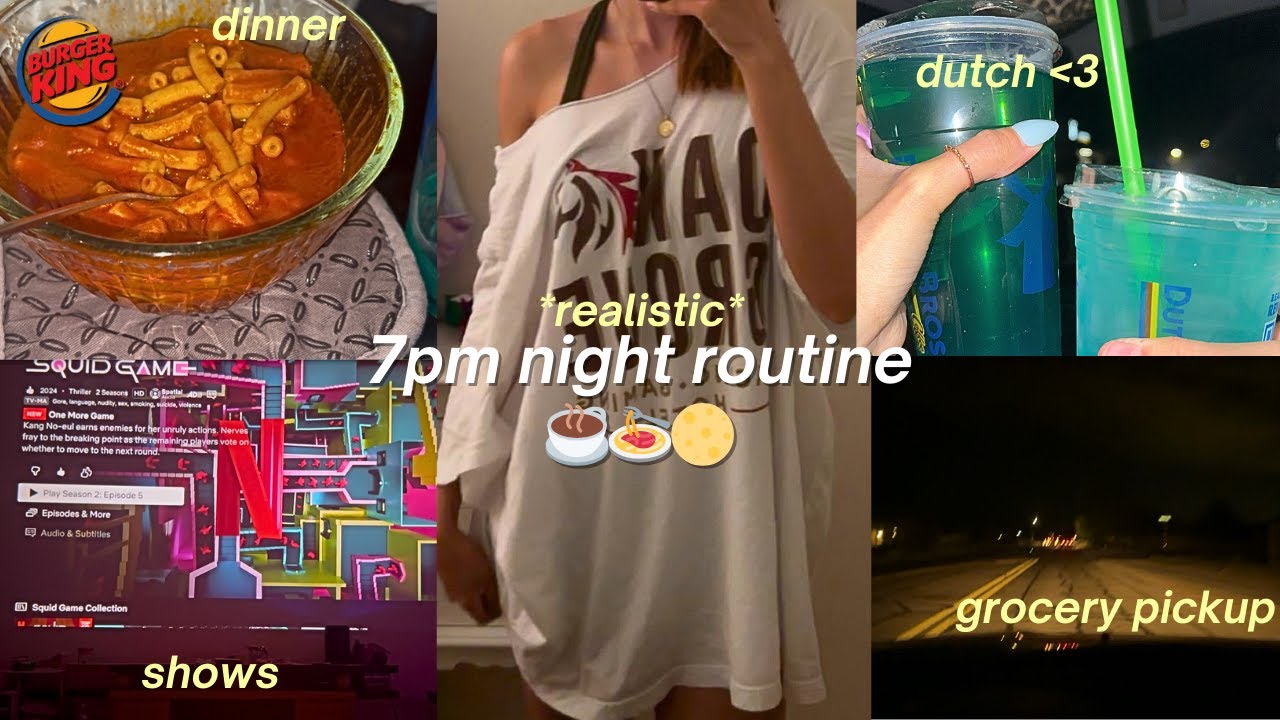 7pm night routine *realistic* ~grocery pickup, dinner, show, grwm ,etc ...