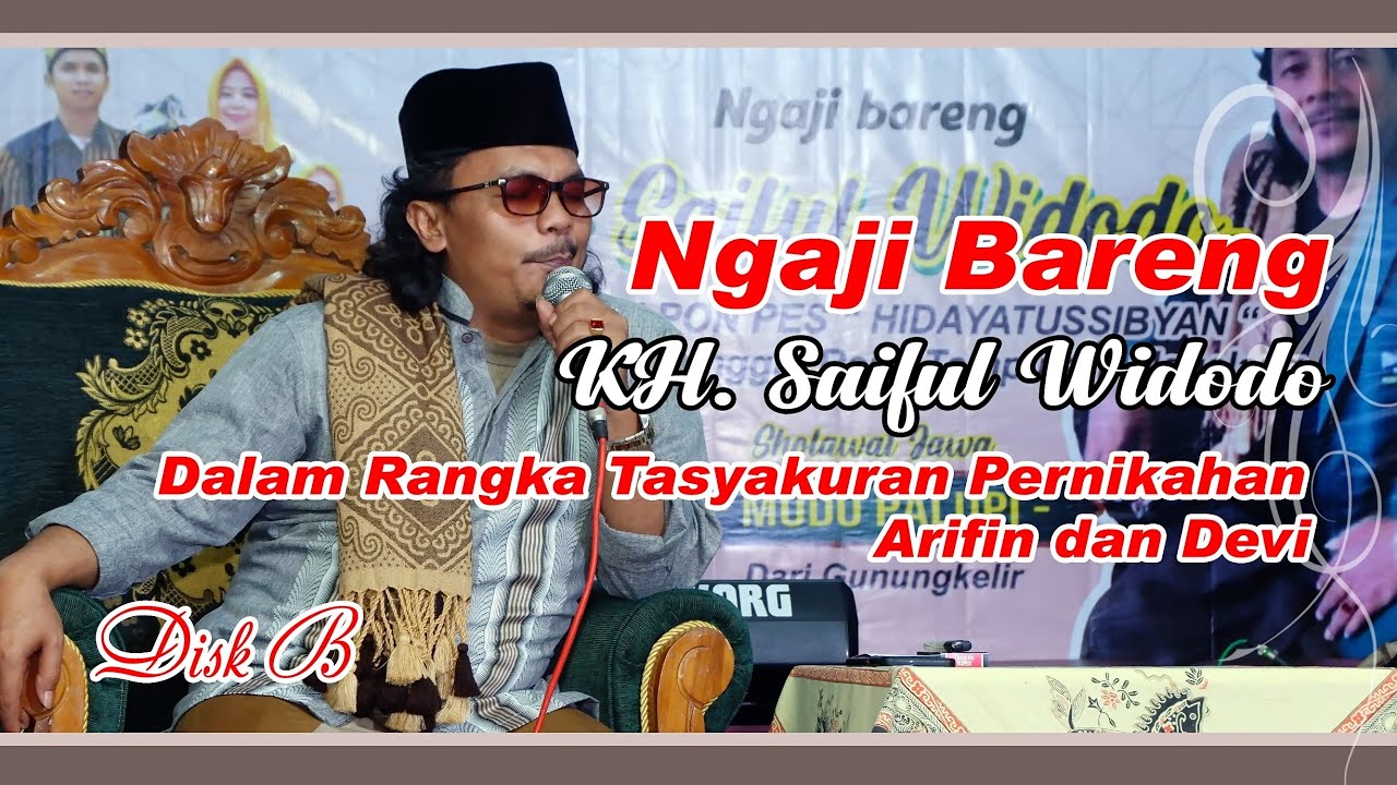 Ngaji Bareng KH. Saiful Widodo Disk B - YouTube