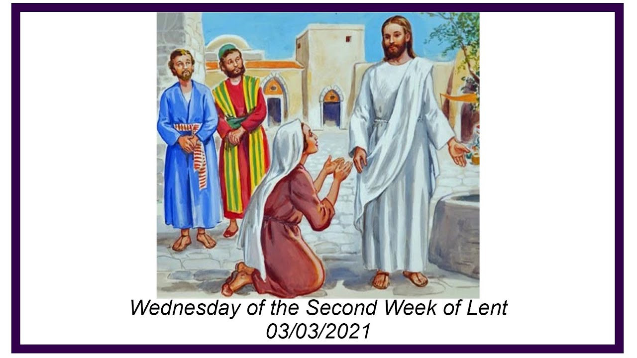 Wednesday of the Second Week of Lent - Midweek Mass - YouTube