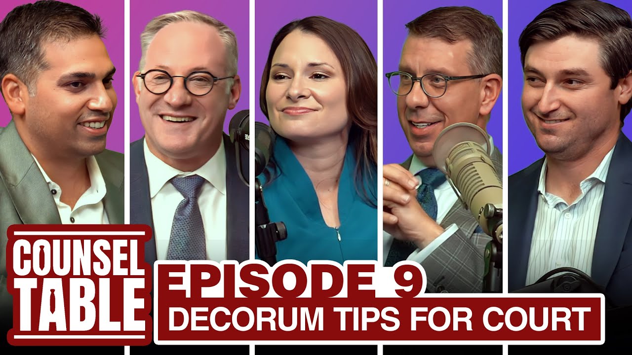 Counsel Table Ep9: Decorum Tips for Court - YouTube