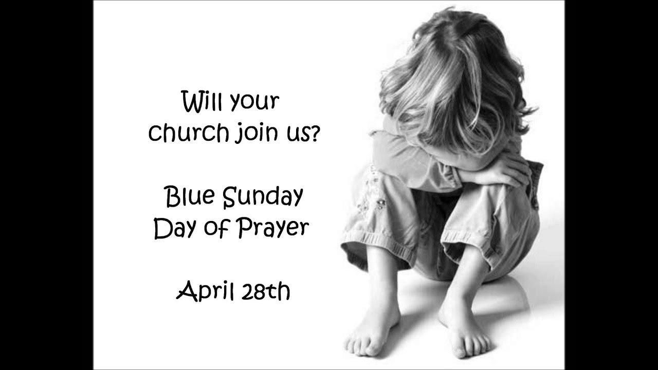 Official 2013 Blue Sunday Day of Prayer for Abused Children PSA - YouTube